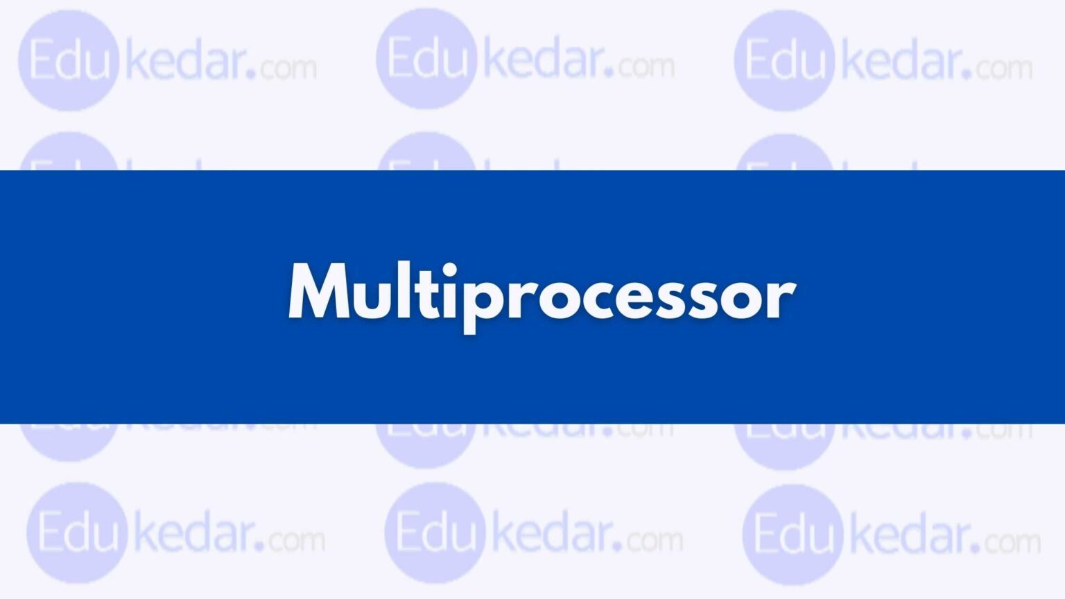 Multiprocessor: Operating System, Types, Advantages and Limitations Multiprocessor: Operating System, Types, Advantages and Limitations