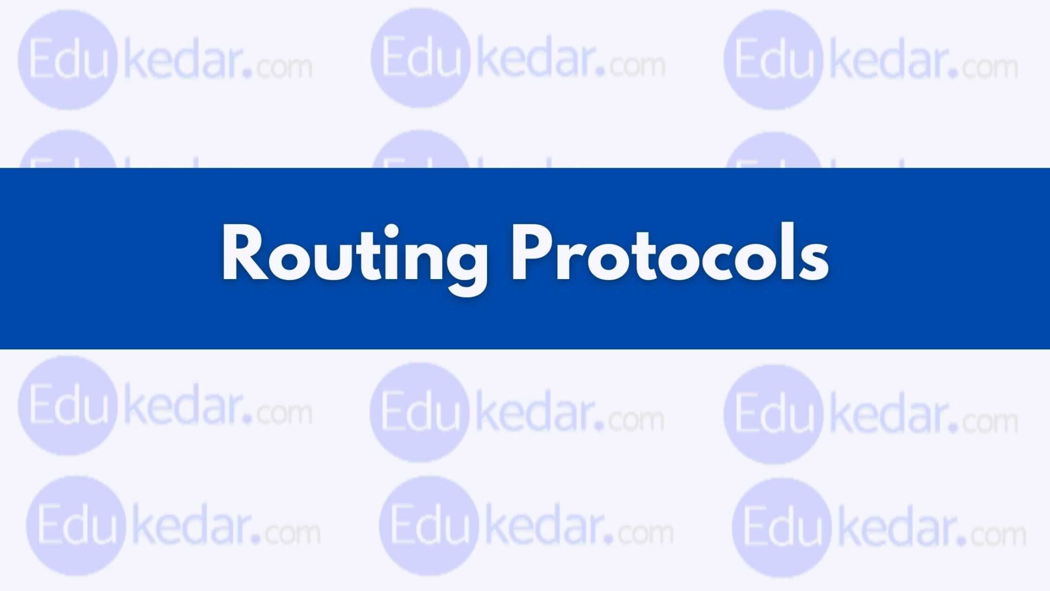 Routing Protocols: Types, Static, Dynamic, Distance Vector, Link-state