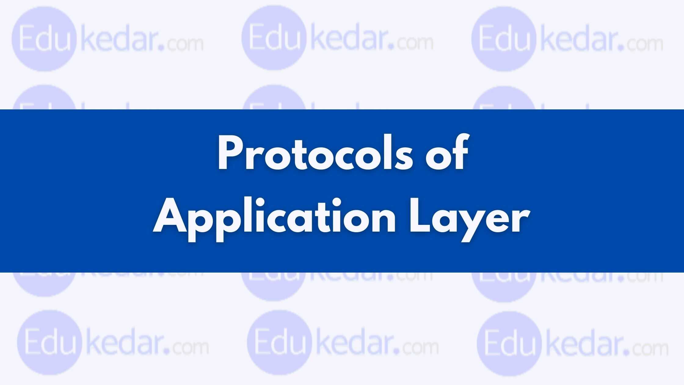 Application Layer Protocols Types Example HTTP DNS SMTP FTP 