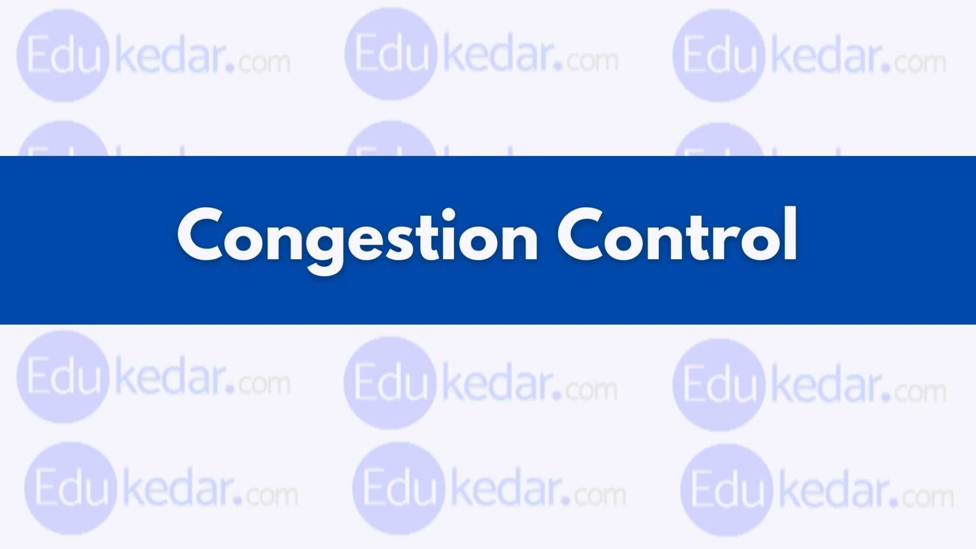 What Is Congestion Control In Computer Networks Types And Techniques