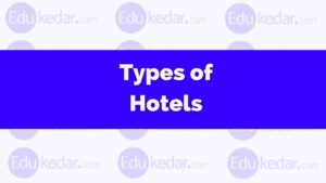Types of Hotels: Motel, Resort, Lodge, Inn, Accommodation Rooms