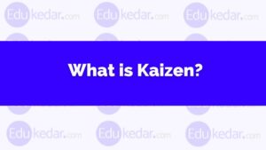 What is Kaizen? Meaning, Definition, Types, 5s Process, Examples