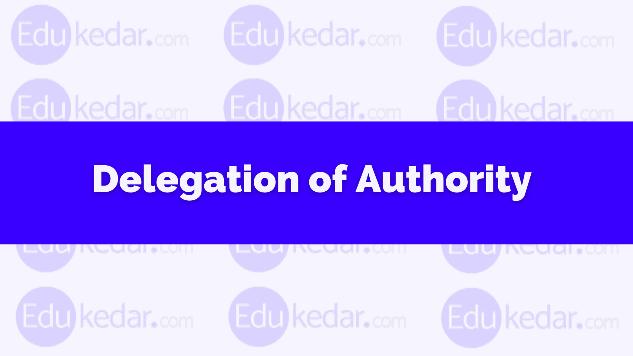 Delegation Of Authority Meaning Importance Process Barriers Elements delegation-of-authority-meaning-importance-process-barriers-elements