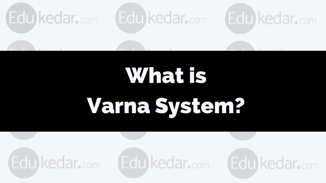 What is Varna System (Hinduism) Meaning, History, Caste in India
