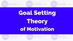 Goal Setting Theory of Motivation: Principle SMART Goals Example