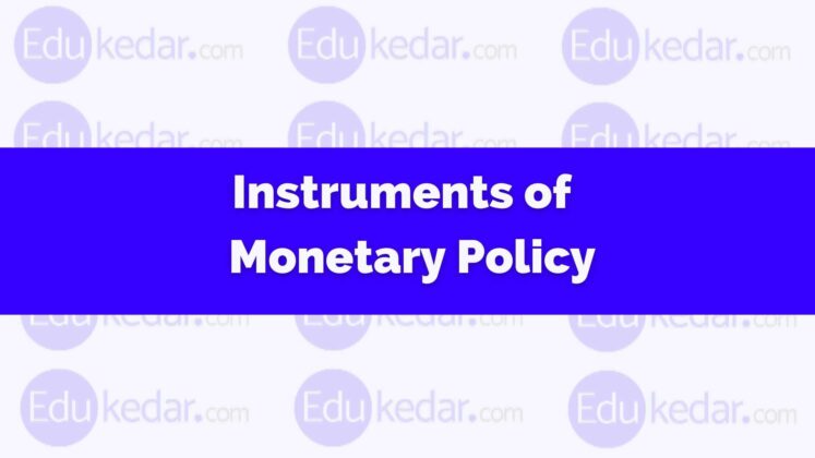 Instruments of Monetary Policy: RBI Repo Rate, CRR, SLR, Tools