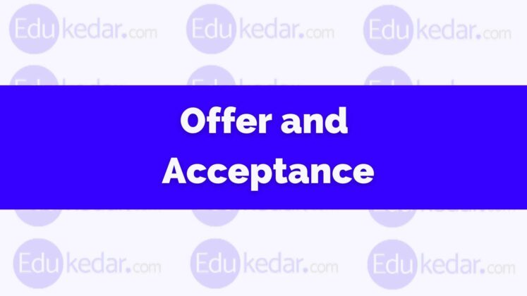 What is Offer and Acceptance? Meaning, Define Example ICA 1872