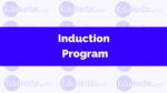 What is Induction Program? Meaning, Definition, Example