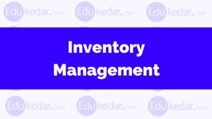What is Inventory Management? Define, Meaning, System