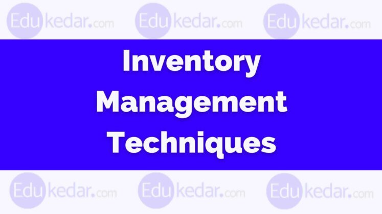 Techniques of Inventory Management: ABC, JIT, MRP, EOQ