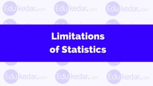 Limitations of Statistics: Disadvantages, Assumptions