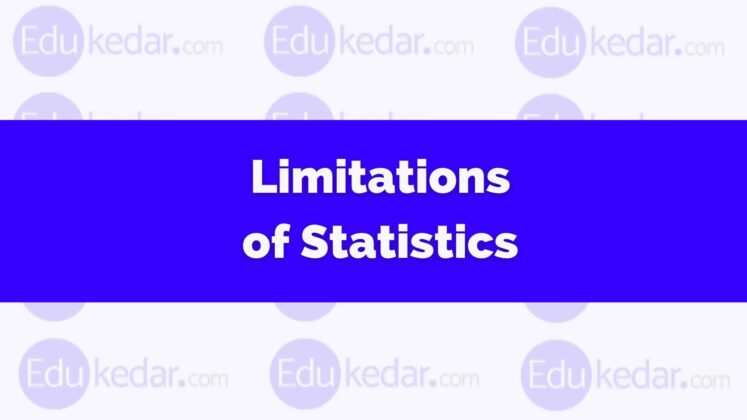 Limitations of Statistics: Disadvantages, Assumptions