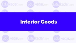 What are Inferior Goods? Meaning, Definition with Examples