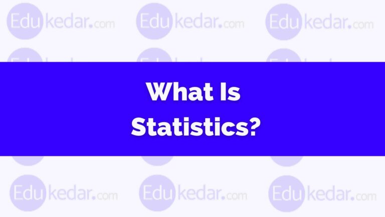 What is Statistics? Meaning, Definition, Scope, Father of Statistics