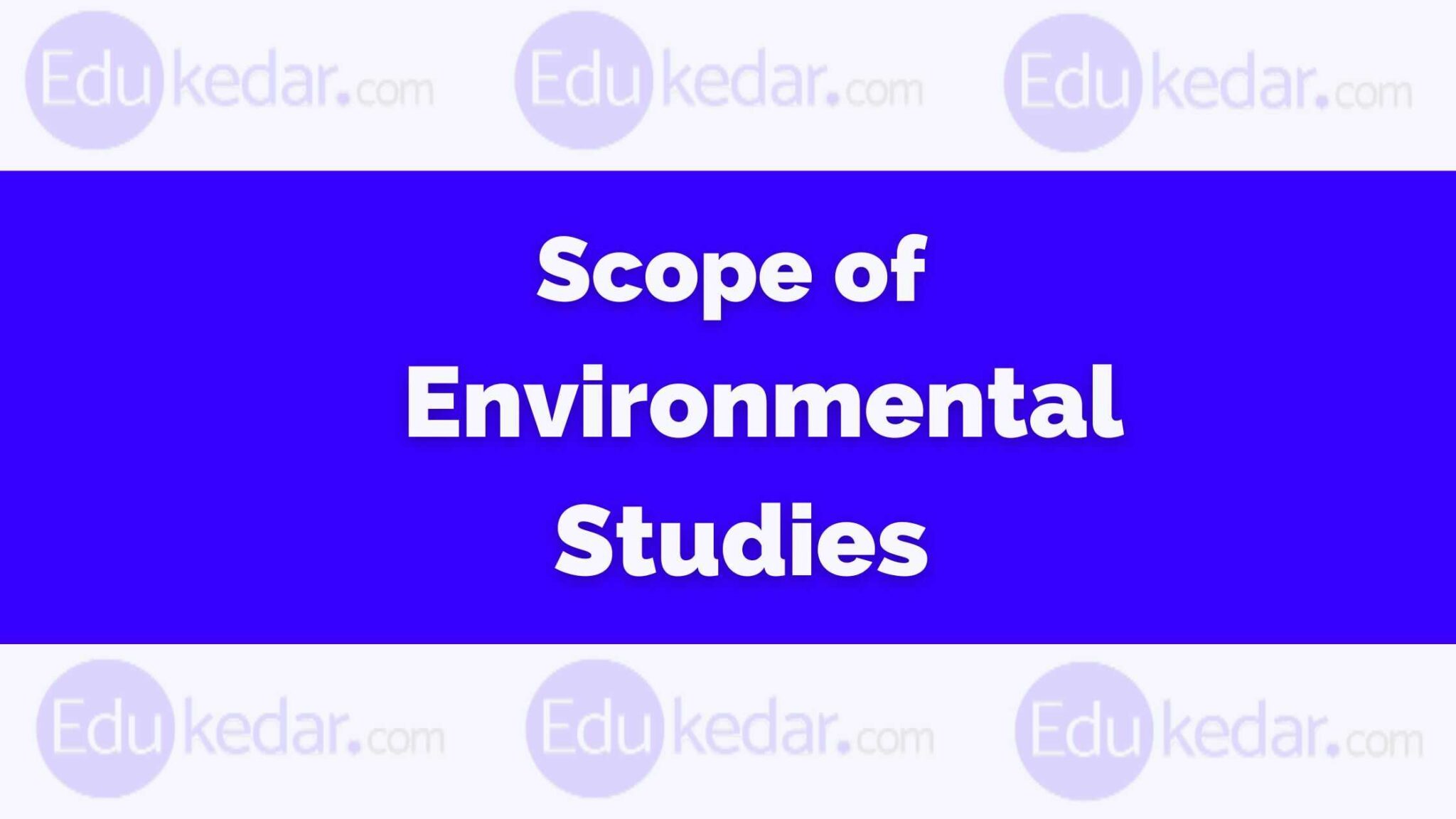 Scope of Environmental Studies