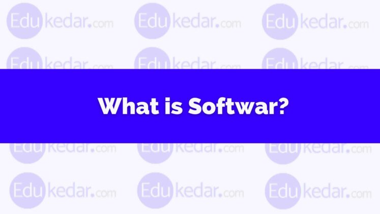 What is Software? Meaning, Defination, Types, Components