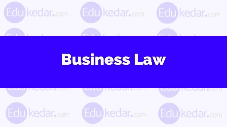 What is Business Law? Meaning, Definition, Nature, Scope, Types