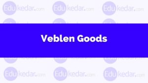 What are Veblen Goods? Meaning, Definition with Examples